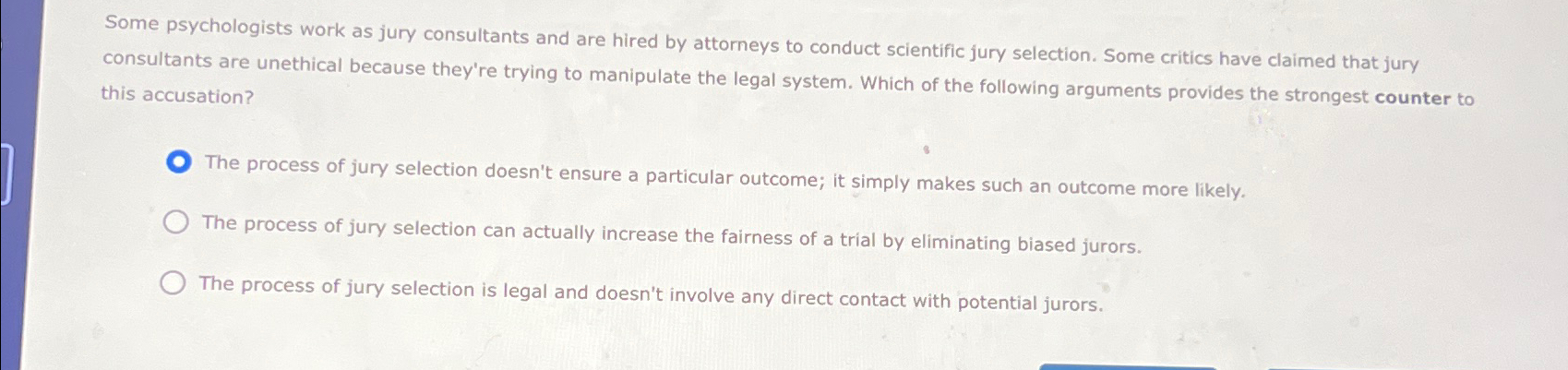 Solved Some psychologists work as jury consultants and are | Chegg.com