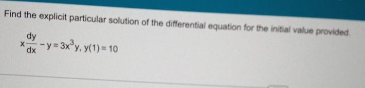 Solved Find the explicit particular solution of the | Chegg.com