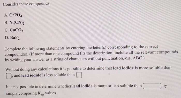 Solved Consider these compounds: A. CrPO4 B. Ni(CN)2 C. | Chegg.com