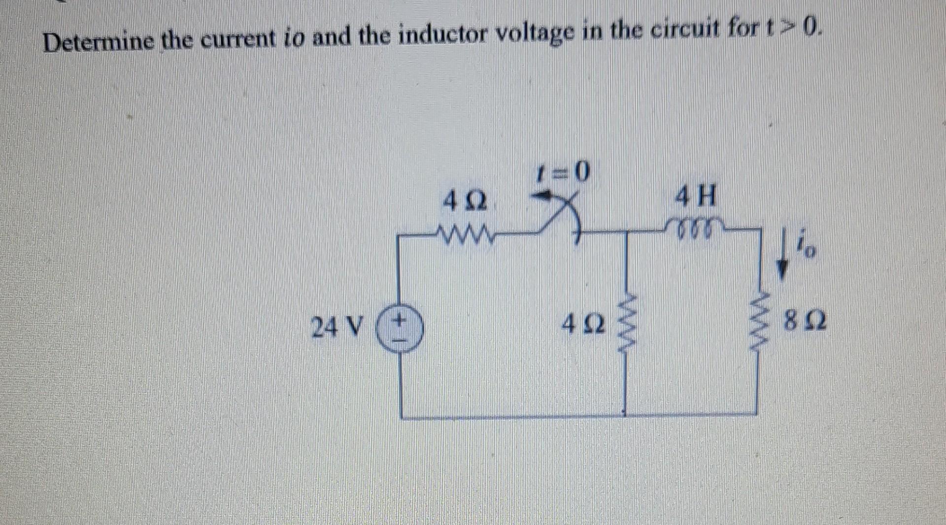 Solved Determine the current io and the inductor voltage in | Chegg.com