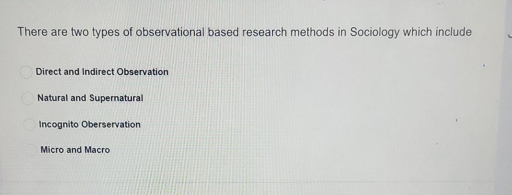 Solved There are two types of observational based research | Chegg.com
