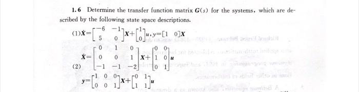 Solved 1.6 Determine the transfer function matrix G(s) for | Chegg.com