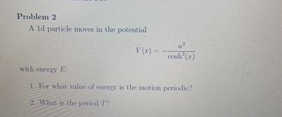 Solved Problem 2A 1d particle moves in the | Chegg.com