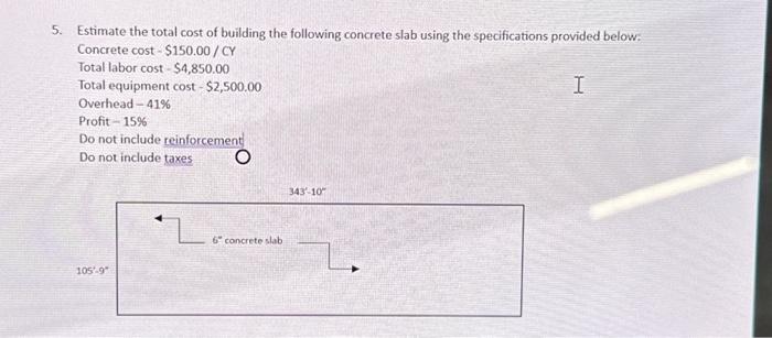 Solved 5. Estimate the total cost of building the following | Chegg.com