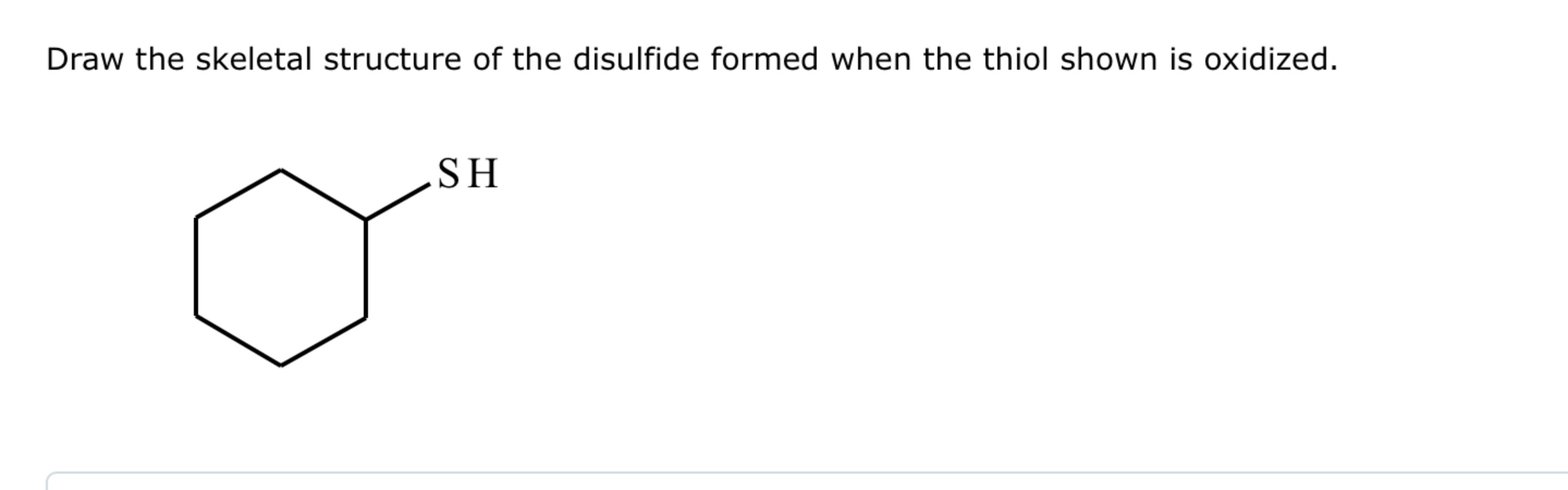 Solved Draw the skeletal structure of the disulfide formed | Chegg.com