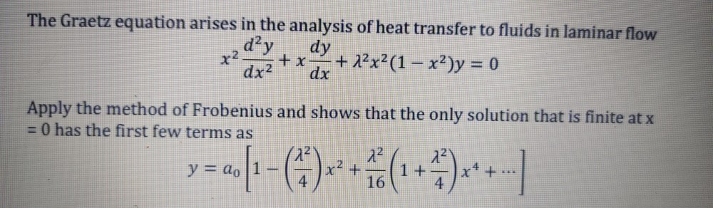 Solved The Graetz equation arises in the analysis of heat | Chegg.com