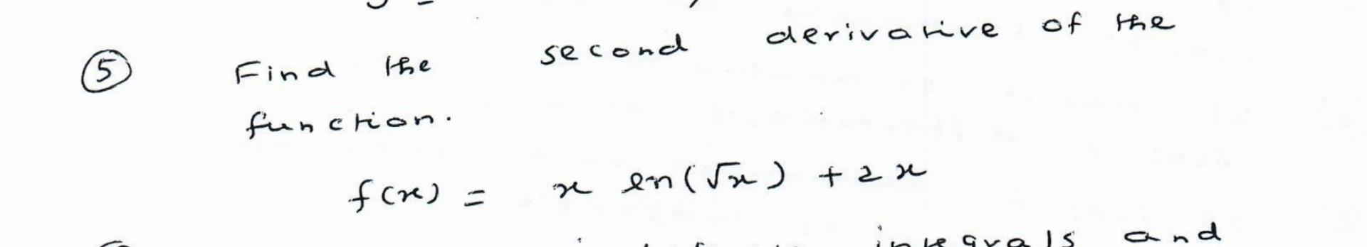 Solved (5) Find the second derivative of the function. | Chegg.com