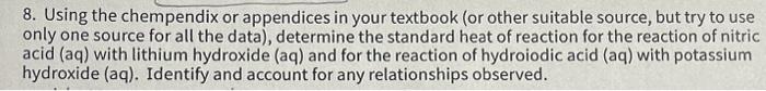 Solved 8. Using the chempendix or appendices in your | Chegg.com