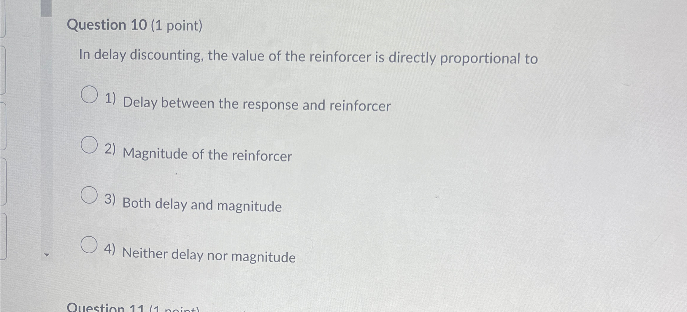 Solved Question 10 (1 ﻿point)In delay discounting, the value | Chegg.com