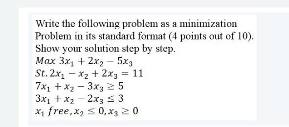 Solved Write the following problem as a minimization Problem | Chegg.com
