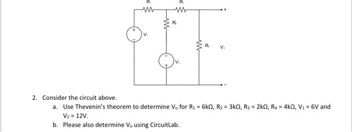 Solved 2. Consider the circuit above. a. Use Thevenin's | Chegg.com