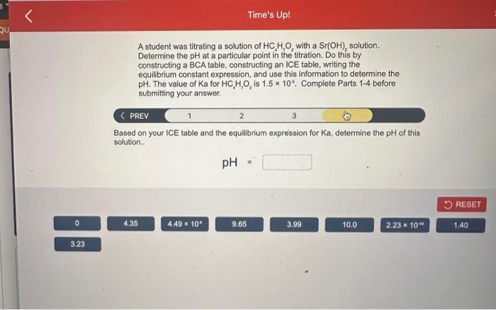 Solved A student was titrating a solution of HC4H2O2 with a | Chegg.com