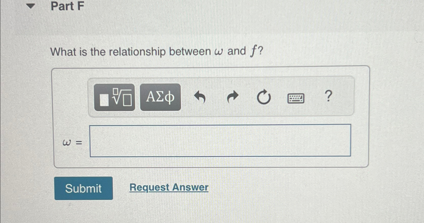 Solved Part FWhat is the relationship between ω ﻿and | Chegg.com