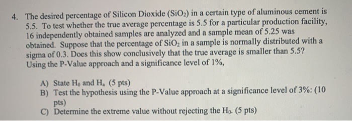 Solved 4. The desired percentage of Silicon Dioxide (SiO2) | Chegg.com