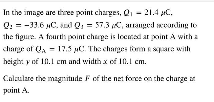 Solved In the image are three point charges, Q1=21.4μC, | Chegg.com
