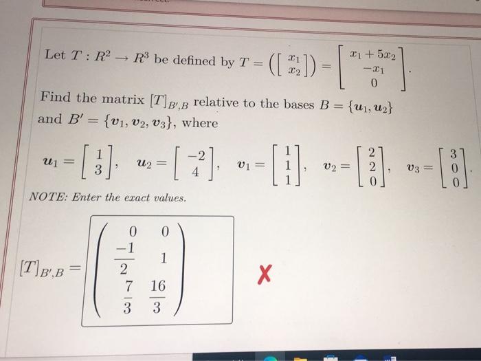 Solved (E) - = Let T: R2 R3 be defined by T 21 + 5x2 --21 0 | Chegg.com