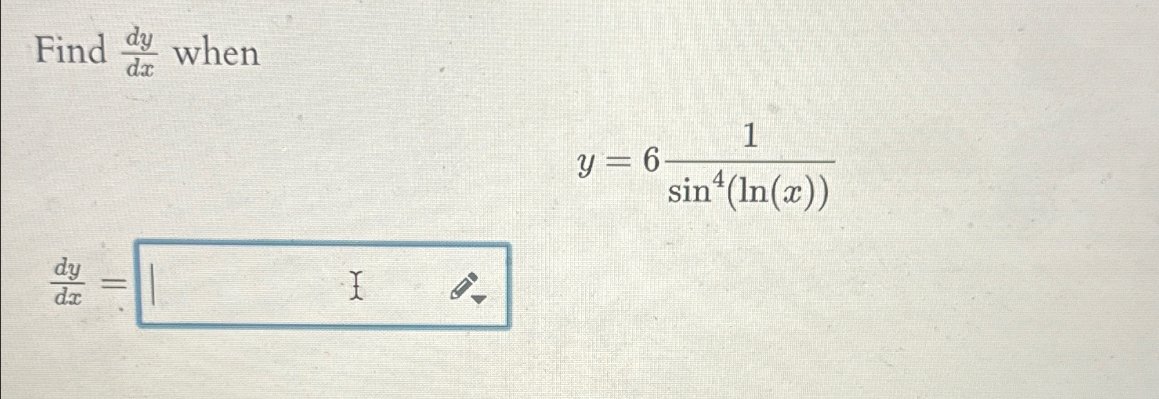 Solved Find dydx ﻿whendydx= | Chegg.com