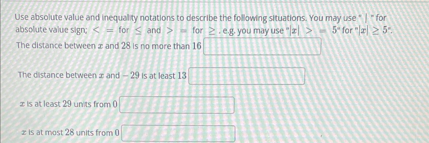 Solved Use absolute value and inequality notations to | Chegg.com