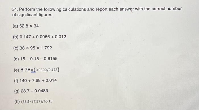 54. Perform the following calculations and report | Chegg.com