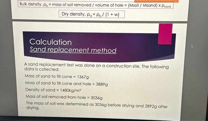 Solved sand replacement test was done on a construction | Chegg.com