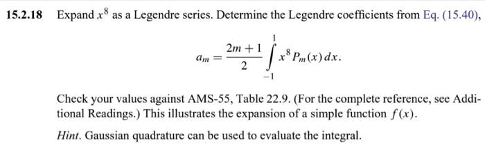Solved Expand x8 as a Legendre series. Determine the | Chegg.com