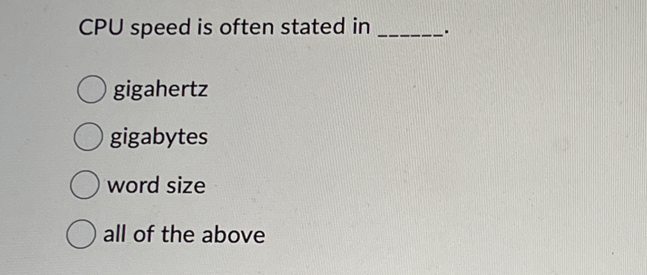 Solved CPU speed is often stated in gigahertzgigabytesword | Chegg.com