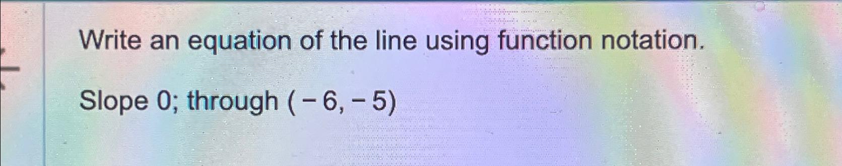 Solved Write an equation of the line using function | Chegg.com