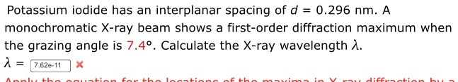 Solved Potassium iodide has an interplanar spacing of d = | Chegg.com