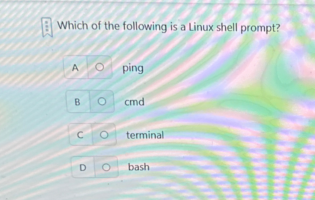 Solved Which of the following is a Linux shell prompt?A | Chegg.com