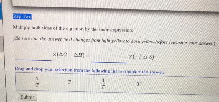 Solved Step Two Multiply both sides of the equation by the | Chegg.com