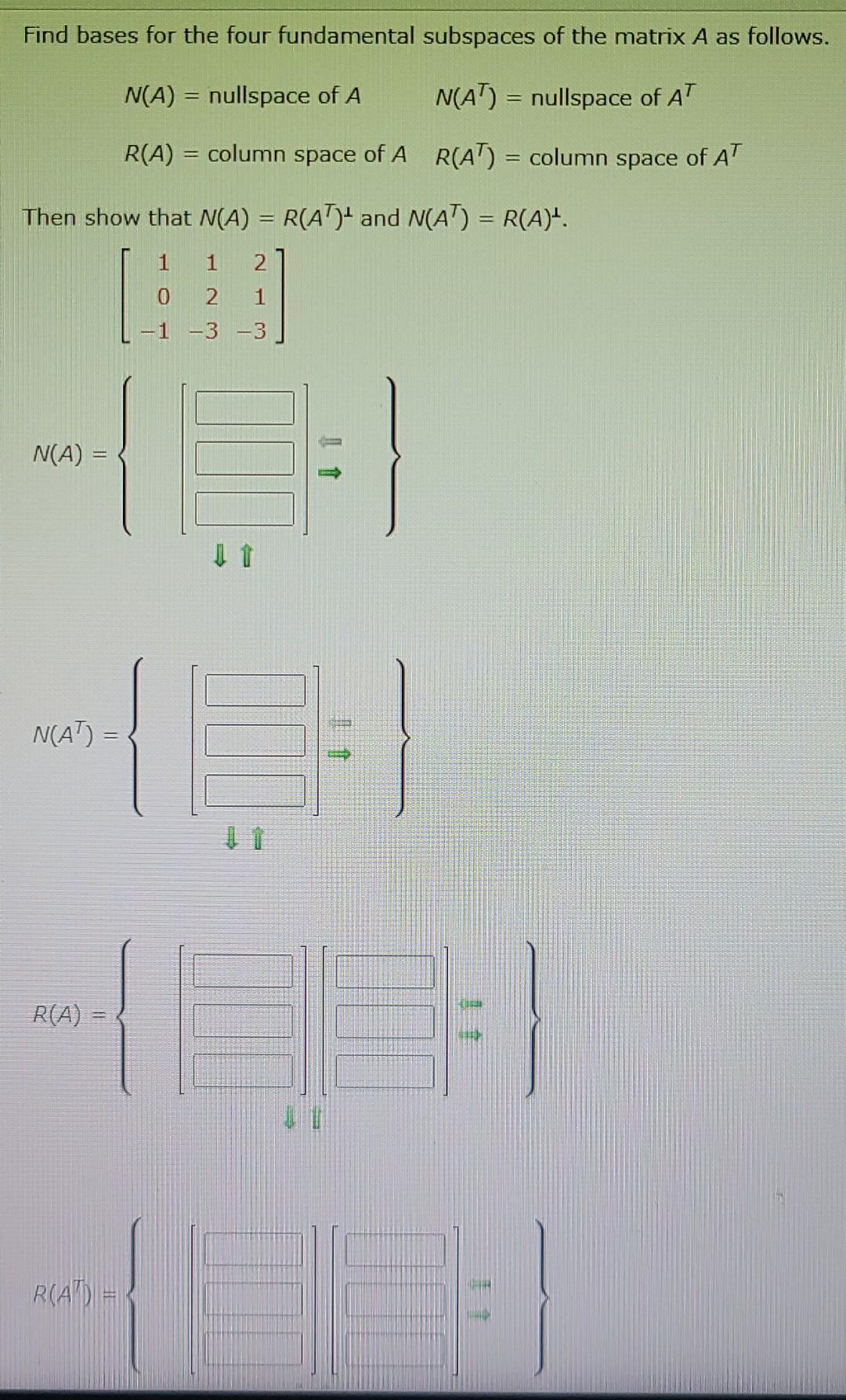 Solved Find bases for the four fundamental subspaces of the | Chegg.com