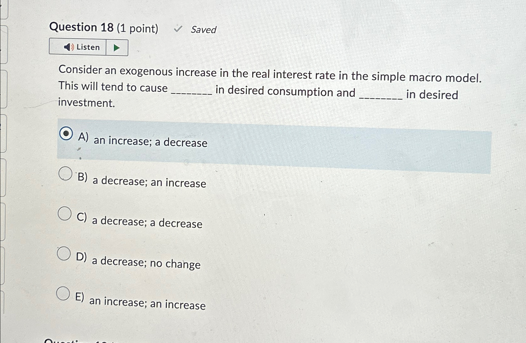 Solved Question 18 (1 ﻿point) ﻿SavedConsider an exogenous | Chegg.com