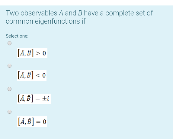 Solved Two observables A and B have a complete set of common | Chegg.com