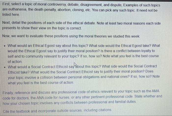 Solved First, select a topic of moral controversy, debate, | Chegg.com