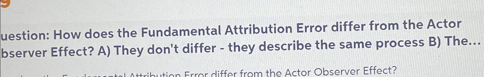 Solved uestion: How does the Fundamental Attribution Error | Chegg.com