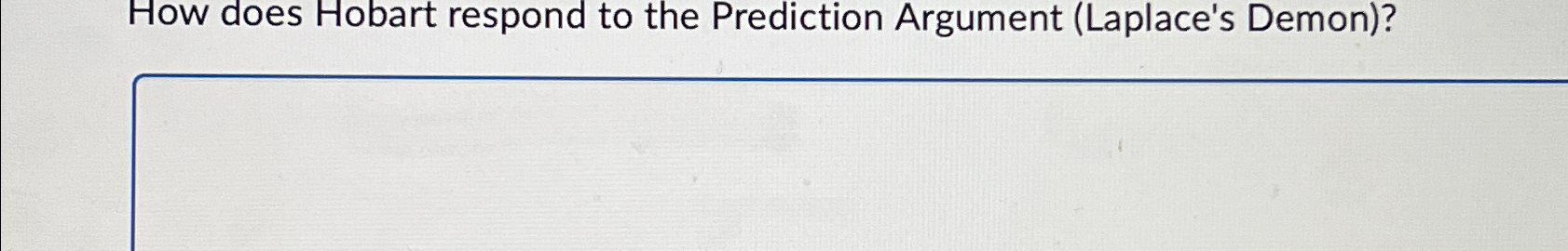 Solved How does Hobart respond to the Prediction Argument | Chegg.com