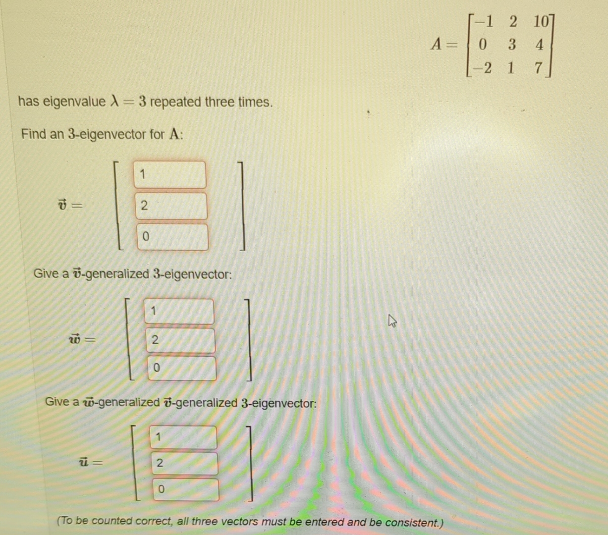 Solved A=[-1210034-217]has eigenvalue λ=3 ﻿repeated three | Chegg.com
