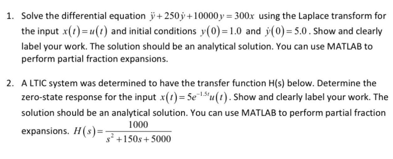 Solved Solve the differential equation y¨+250y˙+10000y=300x | Chegg.com