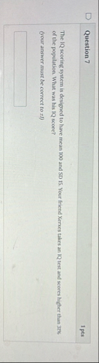 Solved Question 7?1ptsThe 1Q scoring system is designed to | Chegg.com