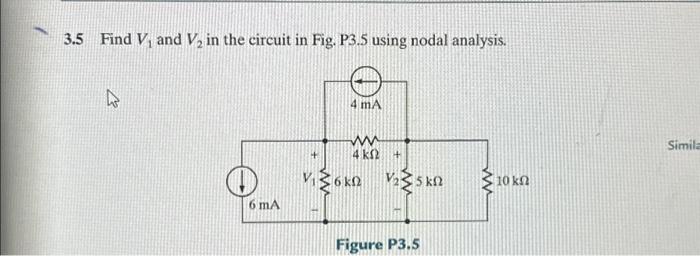 Solved 3.5 Find V₁ and V₂ in the circuit in Fig. P3.5 using | Chegg.com