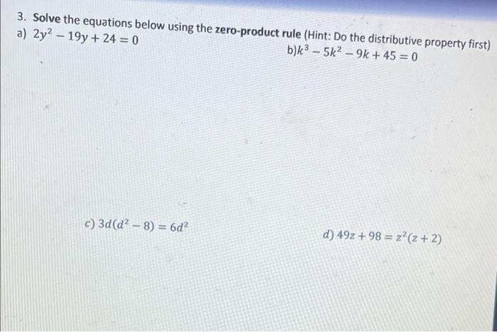 Solved 3. Solve the equations below using the zero-product | Chegg.com