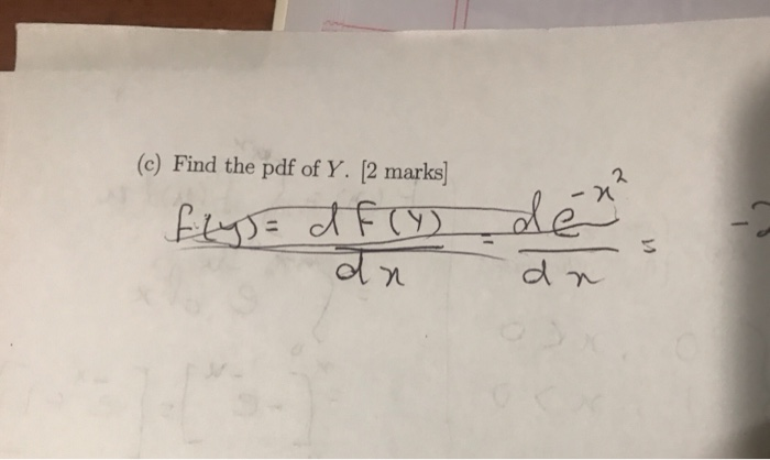 Solved (c) Find the pdf of Y. [2 marks] Flyse dfm) de an | Chegg.com