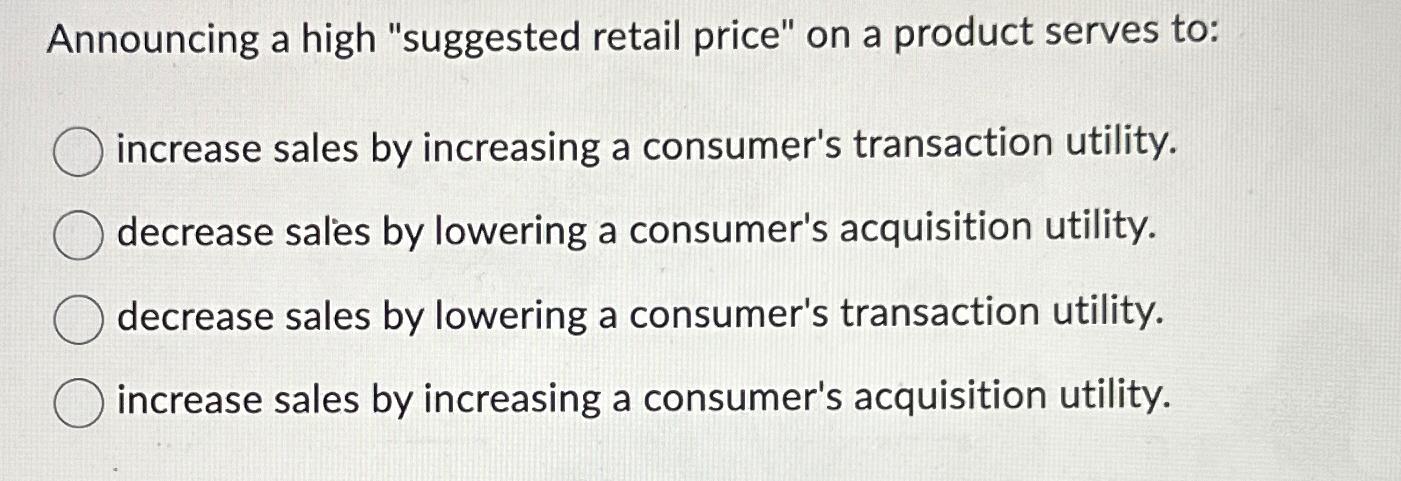 Solved Announcing a high "suggested retail price" on a | Chegg.com