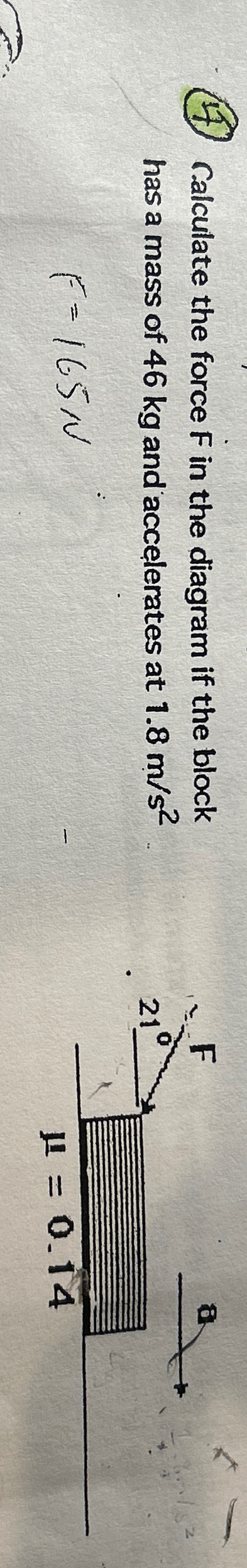 Solved (17) ﻿Calculate the force F ﻿in the diagram if the | Chegg.com