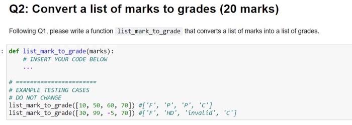 Solved Q2: Convert a list of marks to grades (20 marks) | Chegg.com