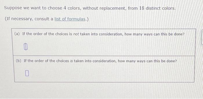 Solved Suppose we want to choose 4 colors, without | Chegg.com