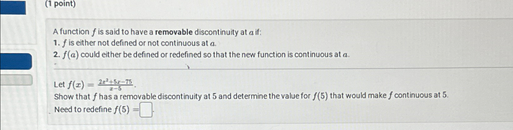 Solved A function f ﻿is said to have a removable | Chegg.com