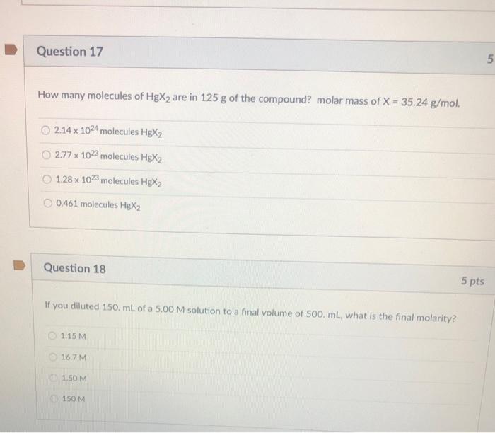 Solved Question 17 5 How many molecules of HgX2 are in 125 g | Chegg.com