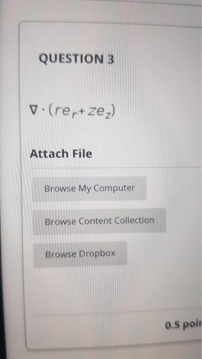 Solved QUESTION 3 V.(re,+ zez) Attach File Browse My | Chegg.com