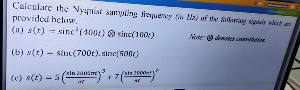 Solved Calculate the Nyquist sampling frequency (in Hz) of | Chegg.com